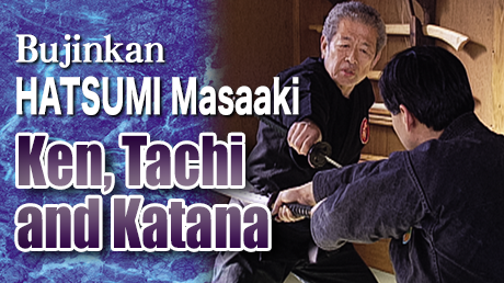 Ken, Tachi and Katana | 講師: HATSUMI Masaaki | QUEST OnDemand